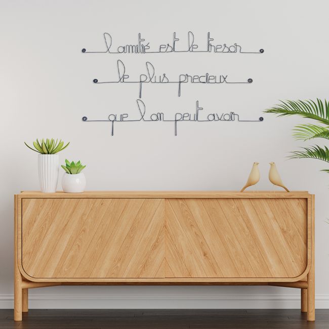 Citation en fil de fer " L'amitié est le trésor le plus précieux que l ...